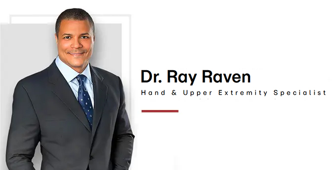 Raymond B. Raven III, MD | Hand Specialist Tarzana, Los Angeles